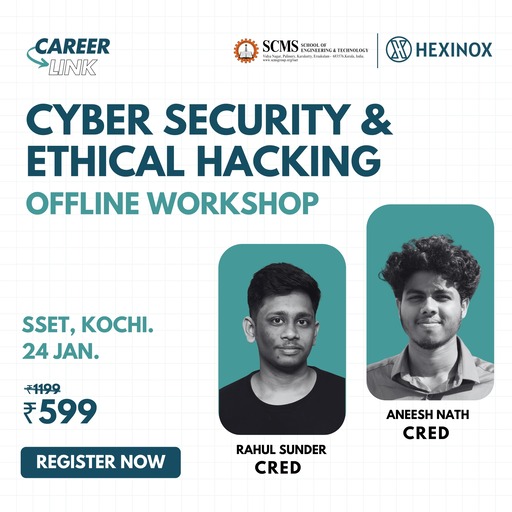 Cyber Security & Ethical Hacking Offline Workshop - CareerLink - SCMS | Hexinox